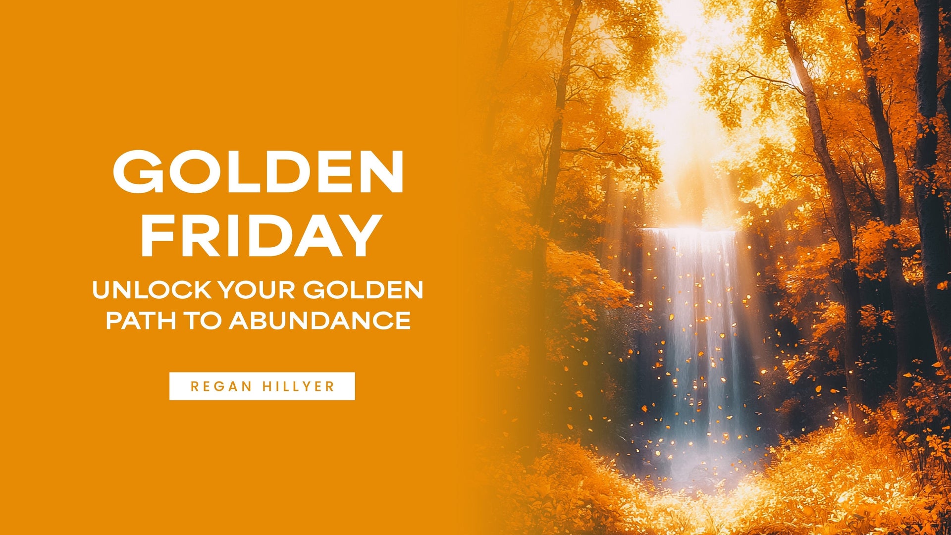 Golden Friday Transformation – Regan Hillyer